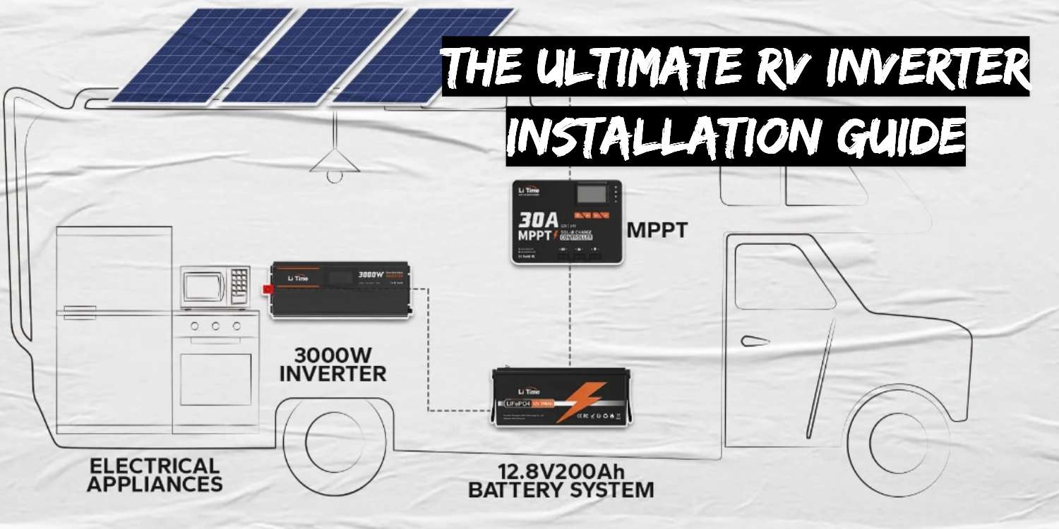 The Ultimate RV Inverter Installation Guide – LiTime